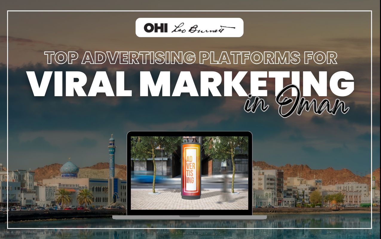 Top 10 Advertising Platforms for Viral Marketing in Oman (2024)